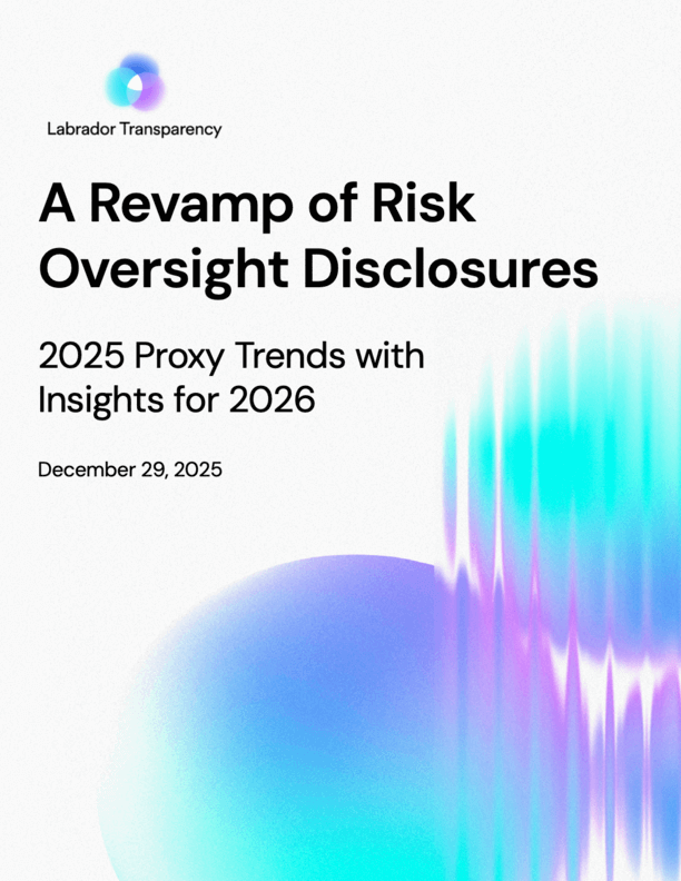 A Revamp of Risk Oversight Disclosures | Labrador Transparency